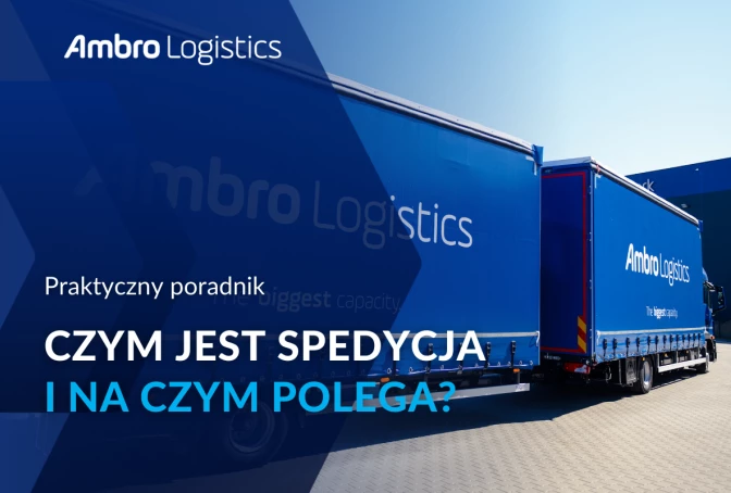 Spedycja - czym jest spedycja, kim jest spedytor, rodzaje i podział spedycji - Blog - Ambro ...